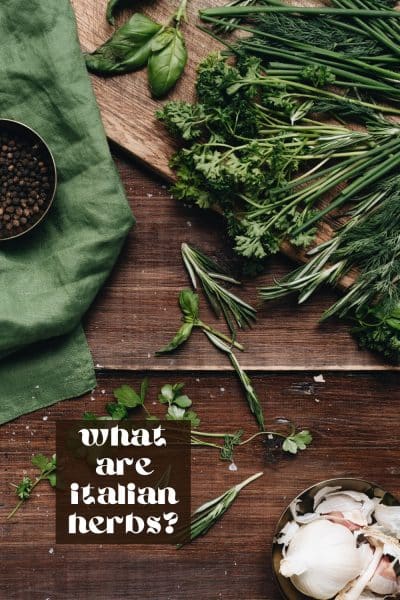 What is Italian Herbs? • Longbourn Farm
